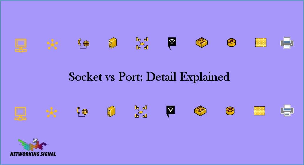 Socket Vs Port Detail Explained Socket Vs Port Detail Explained